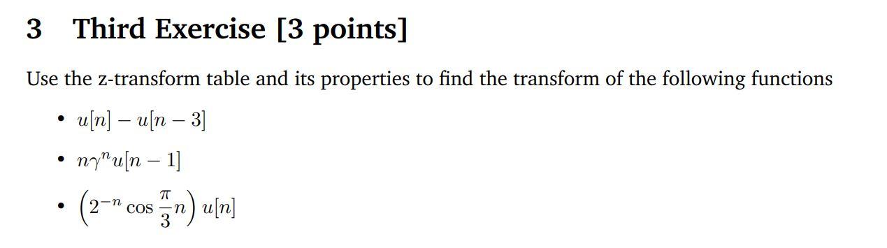 Solved 3 Third Exercise [3 points] Use the z-transform table | Chegg.com