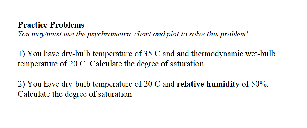 Solved Practice Problems You may/must use the psychrometric | Chegg.com