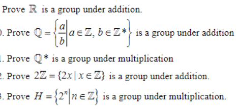 Solved Prove R is a group under addition. Prove | Chegg.com