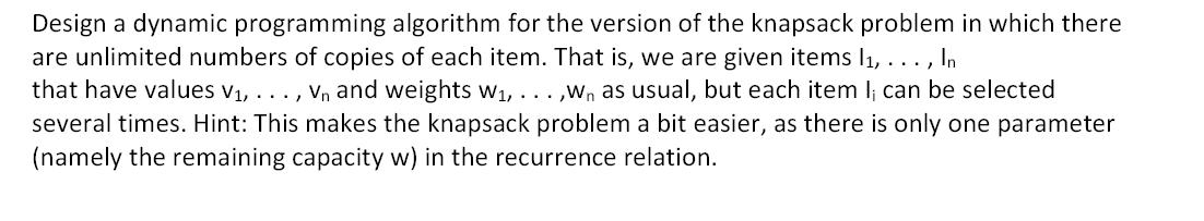 Solved Design a dynamic programming algorithm for the | Chegg.com