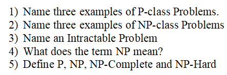 Solved 1) Name three examples of P-class Problems. 2) Name | Chegg.com