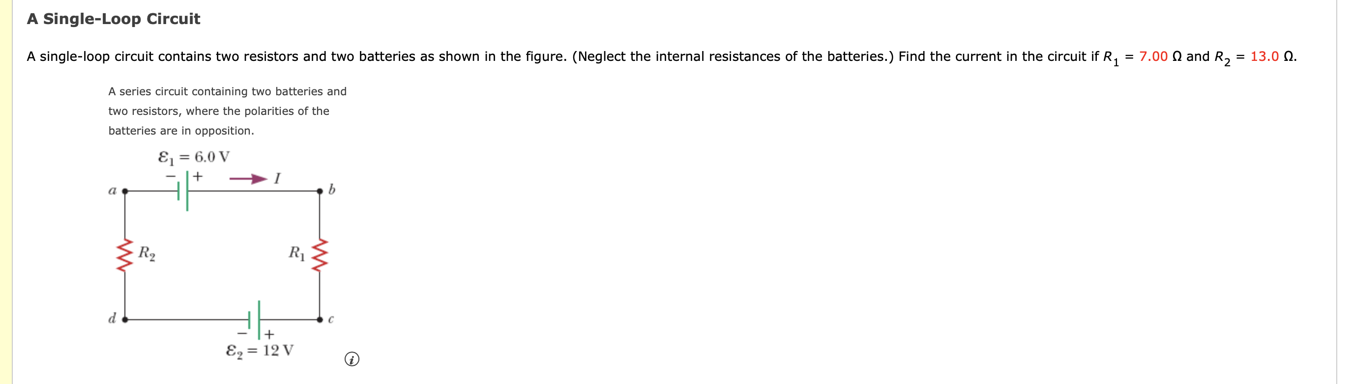 Solved A Single-Loop Circuit = 7.00 N and R2 = 13.0 12. A | Chegg.com