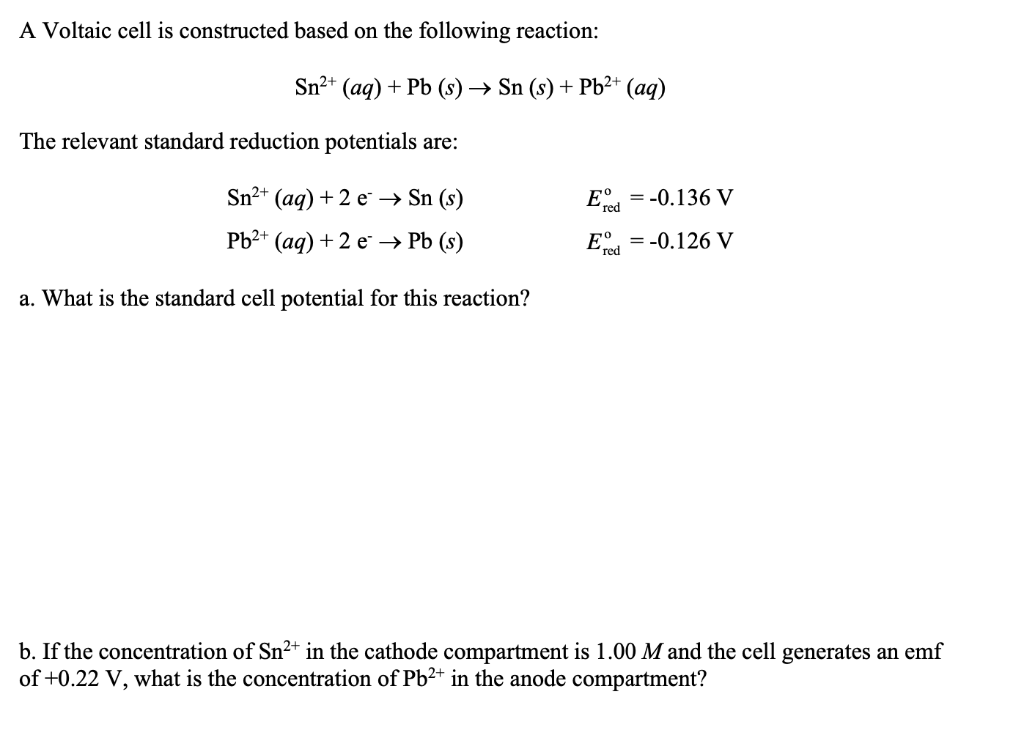 Solved A Voltaic cell is constructed based on the following | Chegg.com