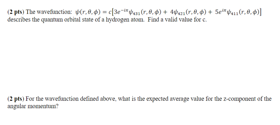 Solved (4 pts) The un-normalized eigenfunction given by | Chegg.com