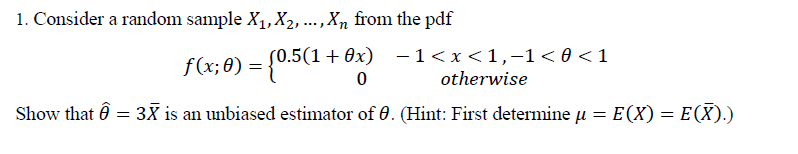 Solved 1. Consider a random sample X1, X2, ..., Xn from the | Chegg.com