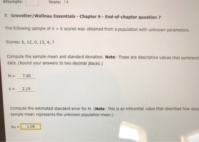 Solved Attempts: Score: 4 7. Gravetter/Wallnau | Chegg.com Solved Attempts: Score: 4 7. Gravetter/Wallnau | Chegg.com