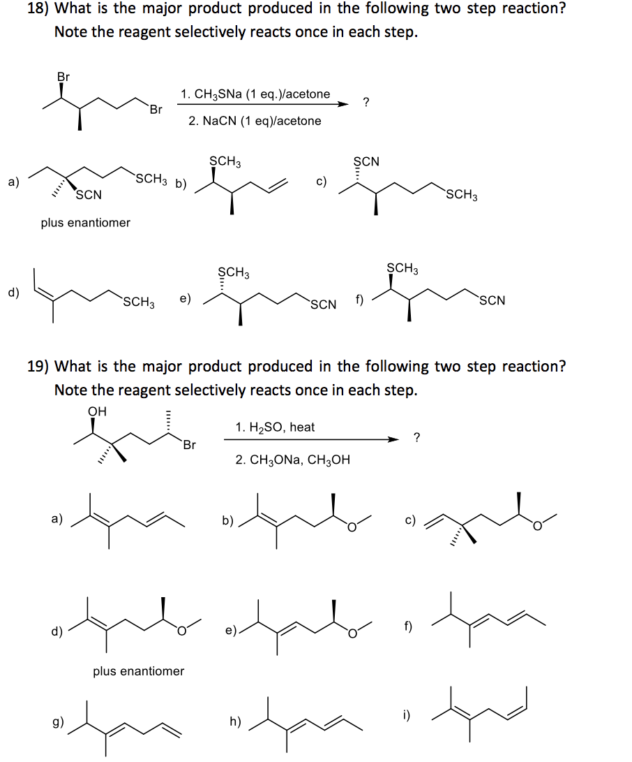 Solved 18) What is the major product produced in the | Chegg.com