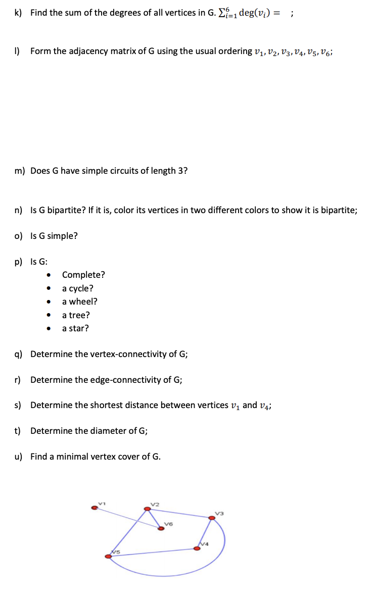 Solved 1. Given the above undirected graph G: a) Determine | Chegg.com