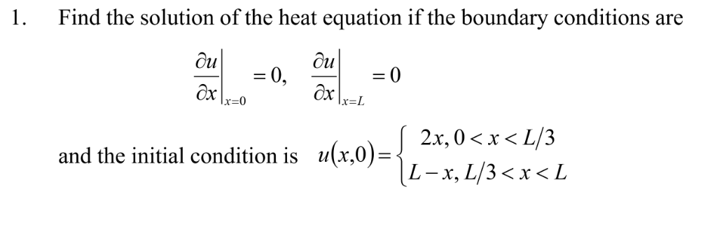 Solved Find the solution of the heat equation if the | Chegg.com