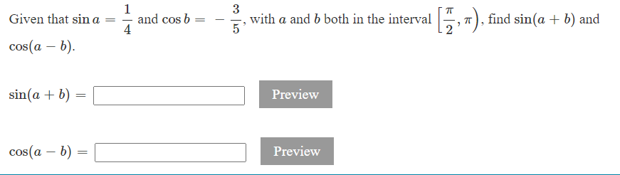 Solved Given that sina=41 and cosb=−53, with a and b both in | Chegg.com