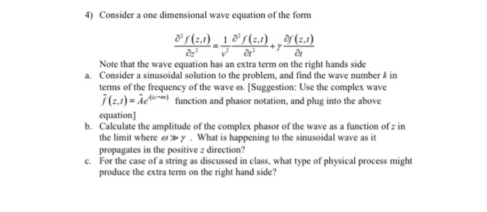 Solved Consider a one dimensional wave equation of the form | Chegg.com