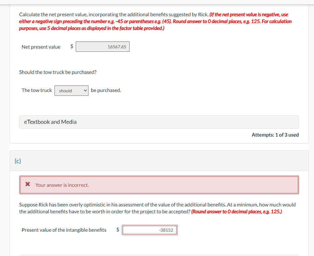 Solved Calculate the net present value, incorporating the | Chegg.com
