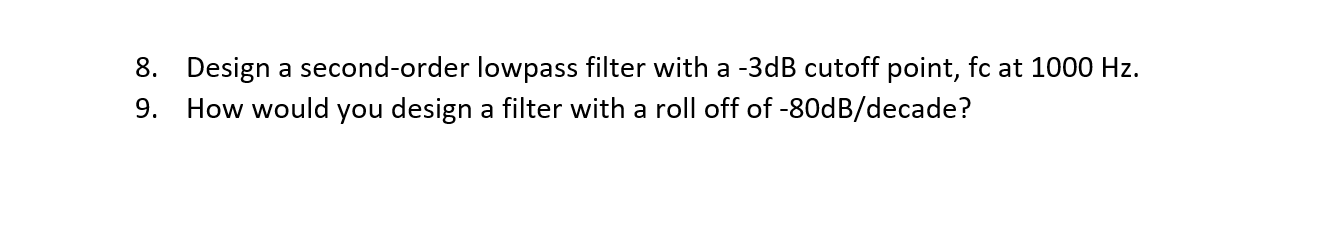 Solved 8. Design a second-order lowpass filter with a -3dB | Chegg.com