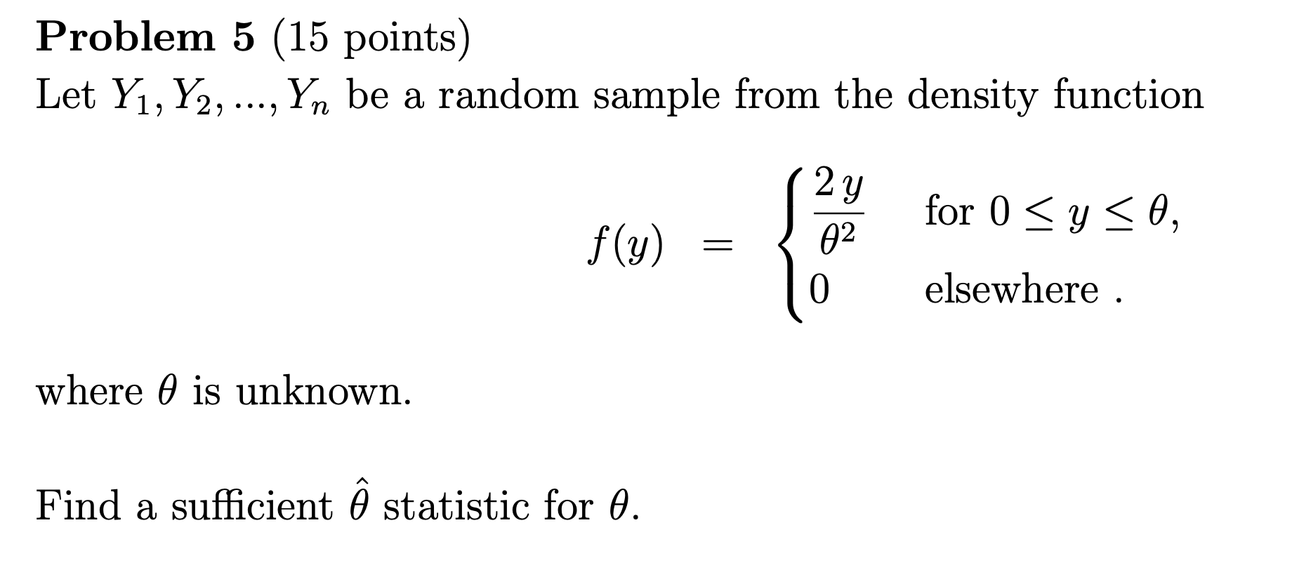 Problem 5 (15 points) Let Y1,Y2,…,Yn be a random | Chegg.com