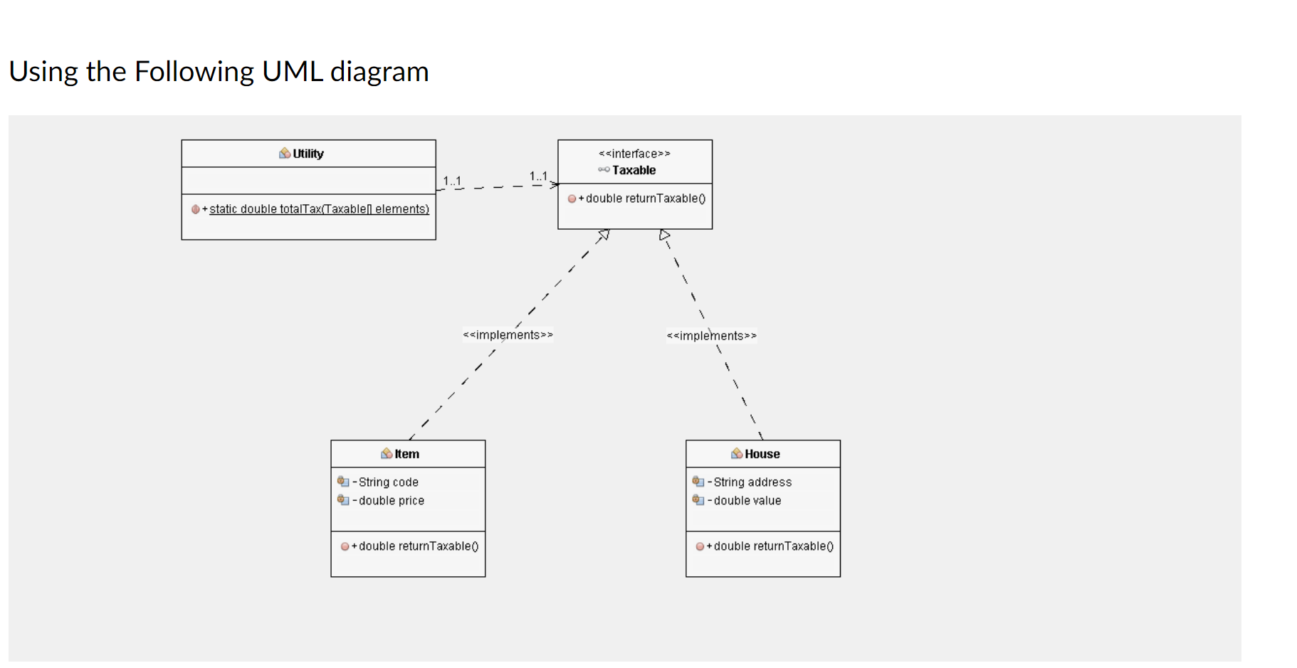 Solved Using the Following UML diagram Utility 1..1 + static | Chegg.com