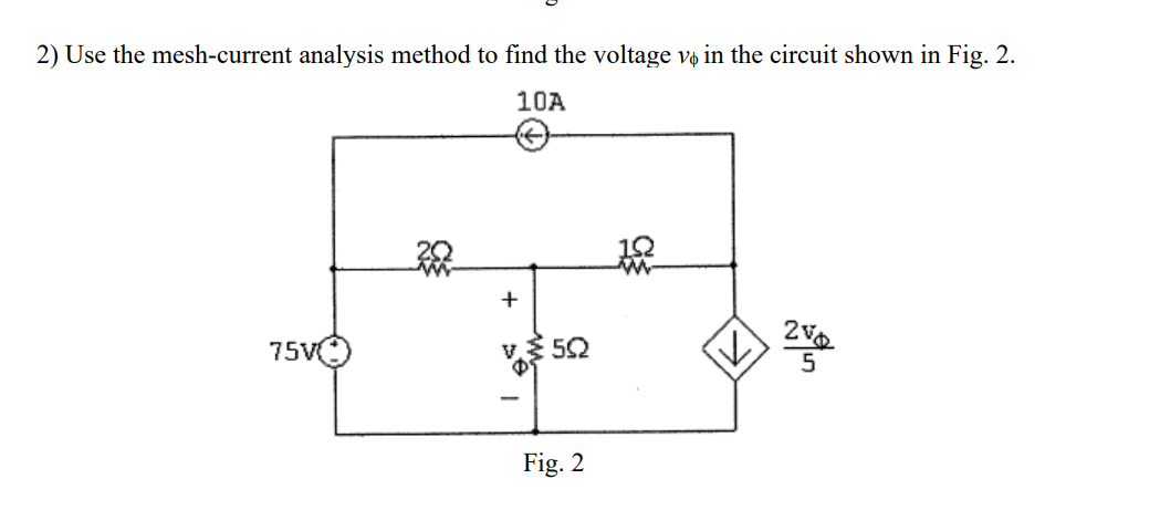 Solved 2 Use The Mesh Current Analysis Method To Find The 6210