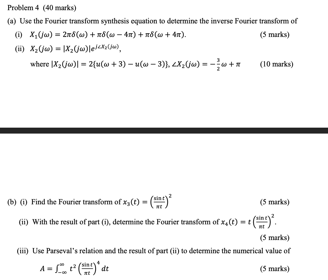 Solved Problem 4 (40 marks) (a) Use the Fourier transform | Chegg.com