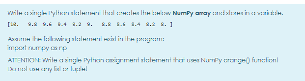 Solved Write a single Python statement that creates the | Chegg.com