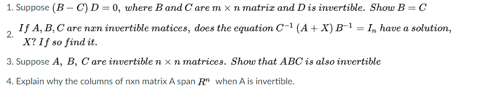 Solved 1. Suppose (B-C)D= 0, where B and C are m x n matrix | Chegg.com
