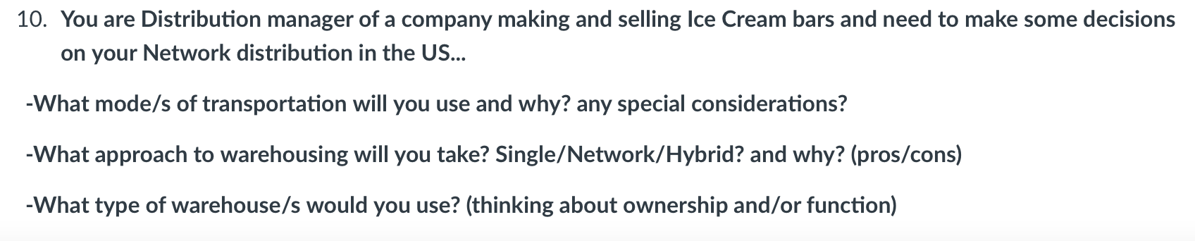 Solved 10. You are Distribution manager of a company making | Chegg.com