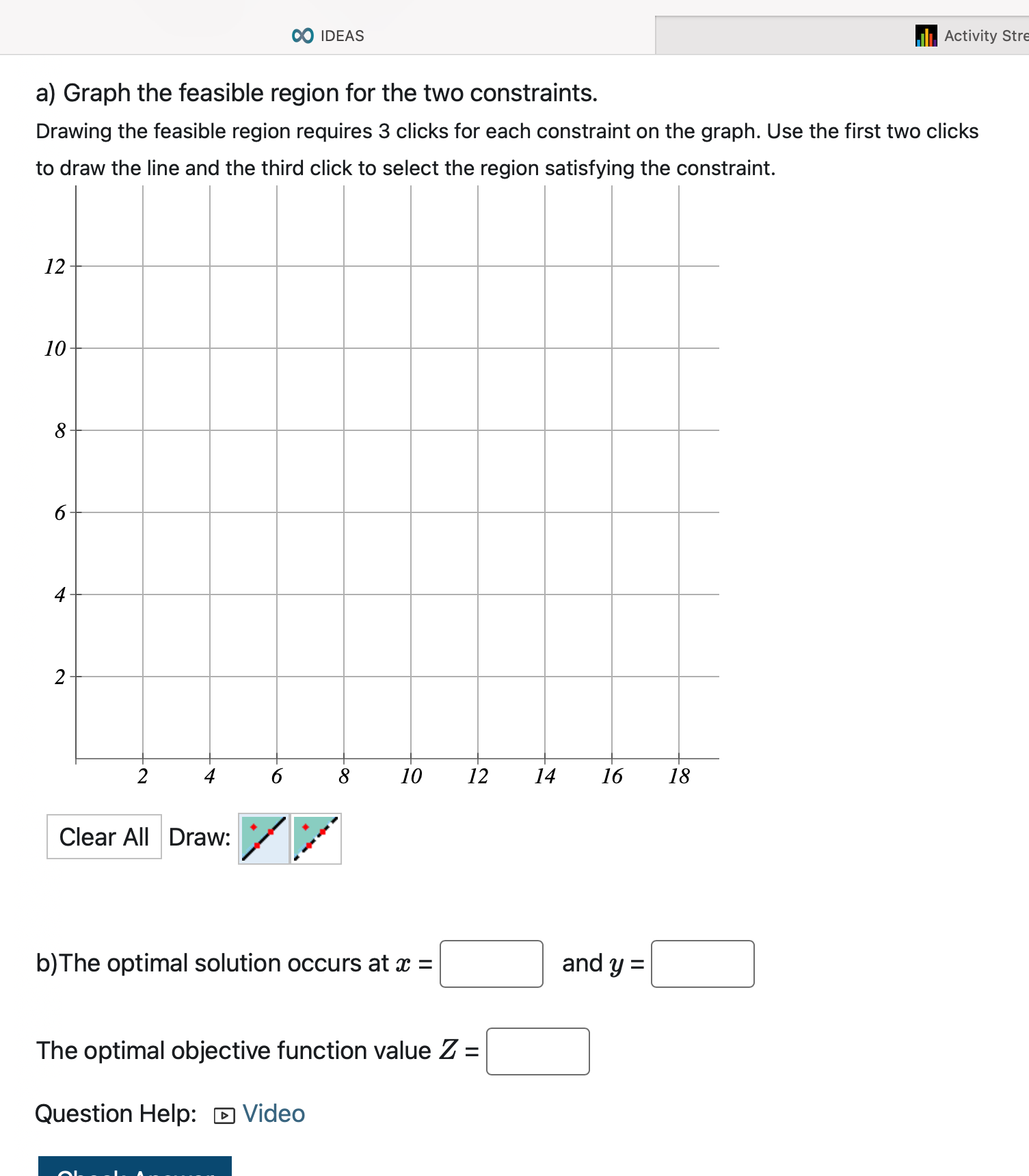 Solved a) Graph the feasible region for the two constraints. | Chegg.com
