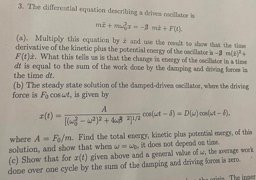Solved 3. The differential equation describing a driven | Chegg.com
