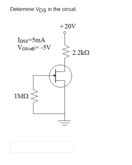 Solved Determine Vps in the circuit. +20V Ipss=5mA | Chegg.com