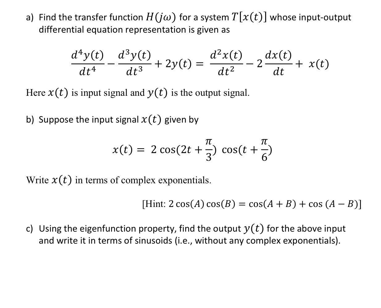Solved a) Find the transfer function H(jω) for a system | Chegg.com