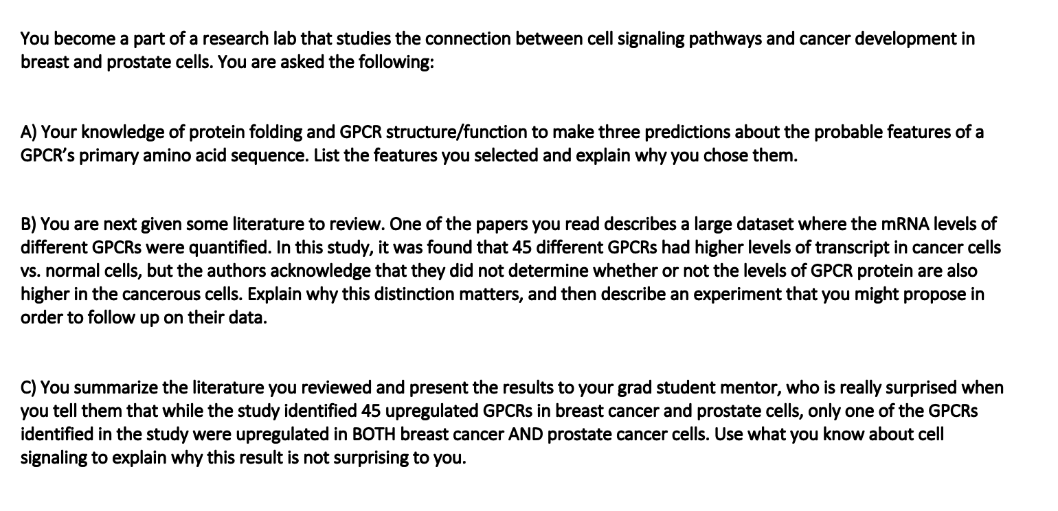 You become a part of a research lab that studies the | Chegg.com