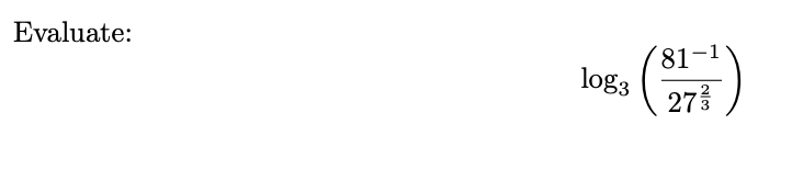 Solved Evaluate: 81-1 log3 (67) 273 | Chegg.com