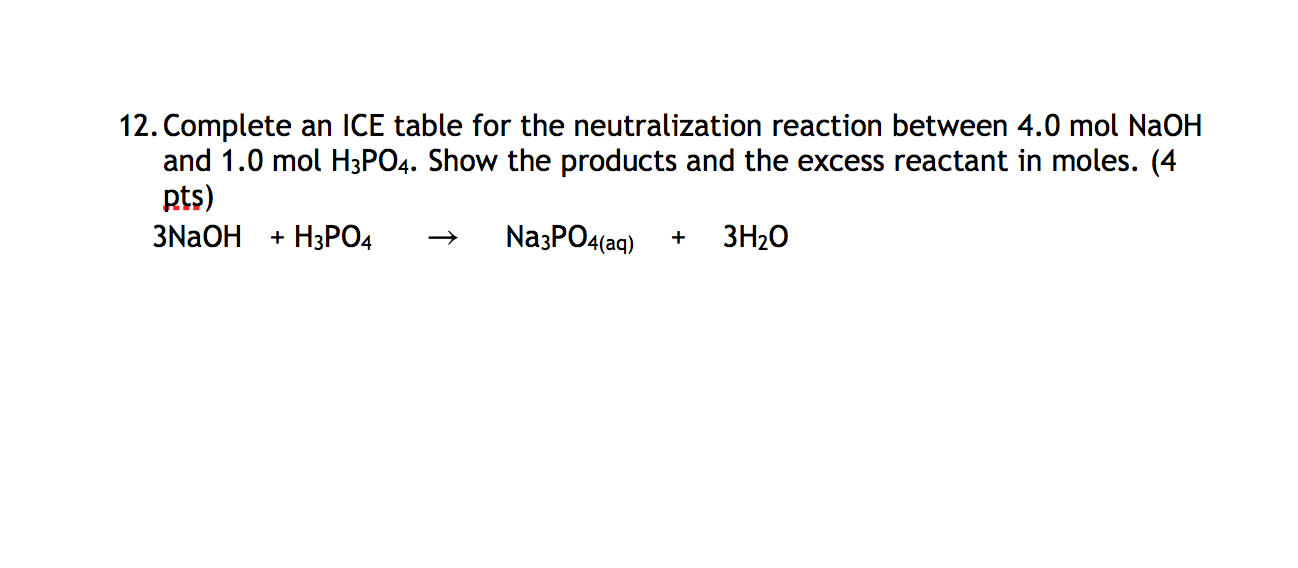 Solved 12. Complete an ICE table for the neutralization | Chegg.com