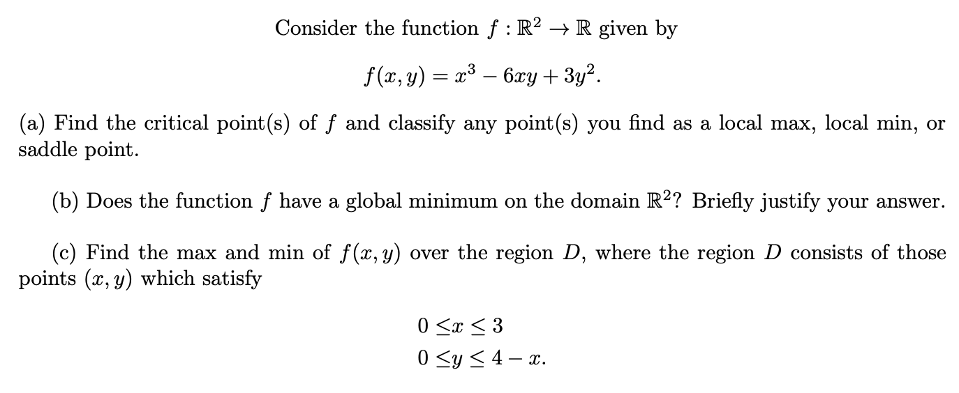 Solved Consider the function f : R2 + R given by f(x, y) = | Chegg.com