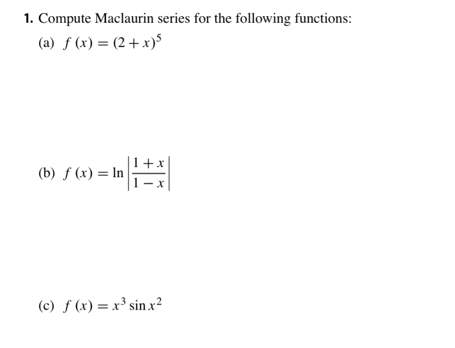 Solved 1. Compute Maclaurin series for the following | Chegg.com