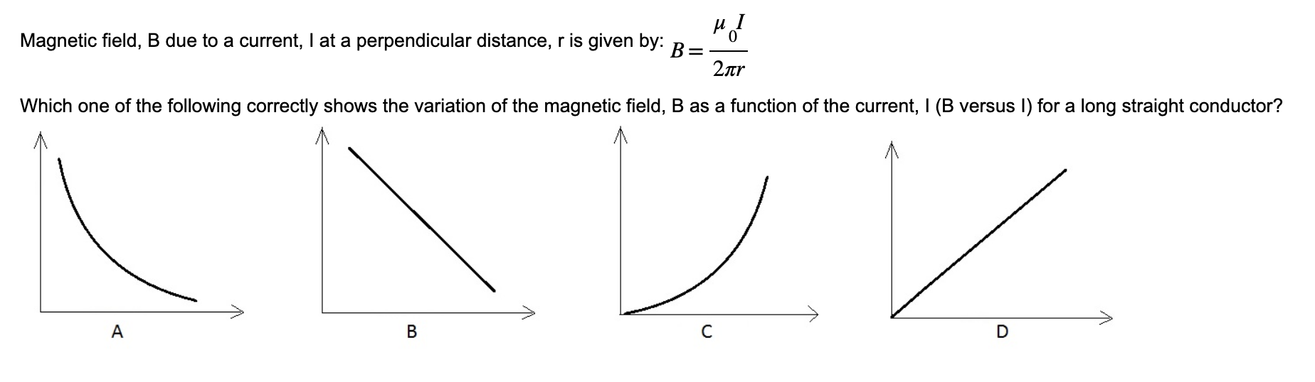 Solved Magnetic field, B due to a current, I at a | Chegg.com