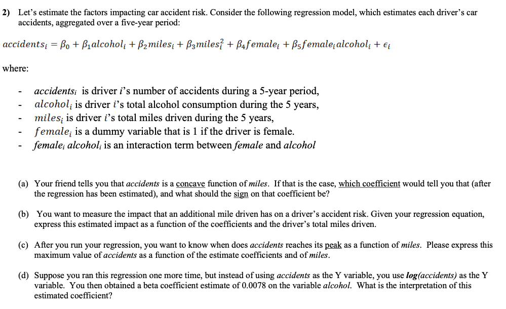 Solved 2) Let's estimate the factors impacting car accident | Chegg.com