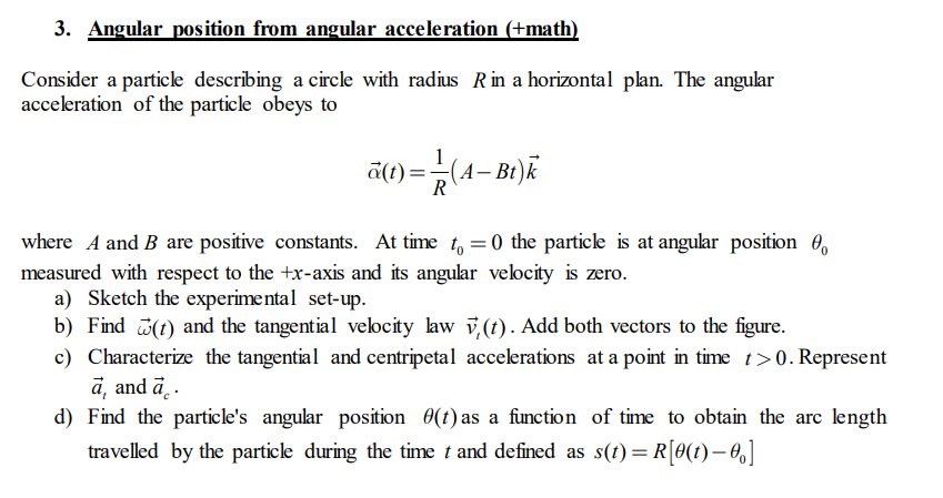 Solved 3. Angular position from angular acceleration ( + | Chegg.com