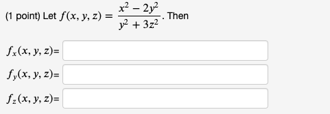 Solved x2 – 2y2 (1 point) Let f(x, y, z) = 12 + 32. Then | Chegg.com