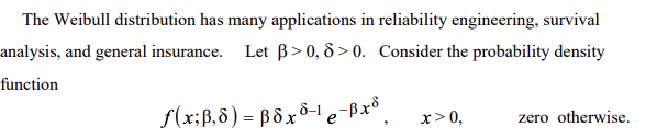 Solved , The Weibull distribution has many applications in | Chegg.com