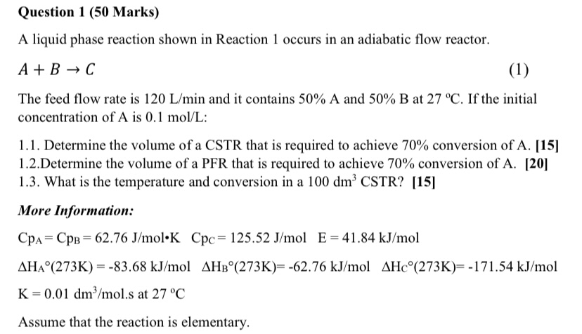 Solved A liquid phase reaction shown in Reaction 1 occurs in | Chegg.com