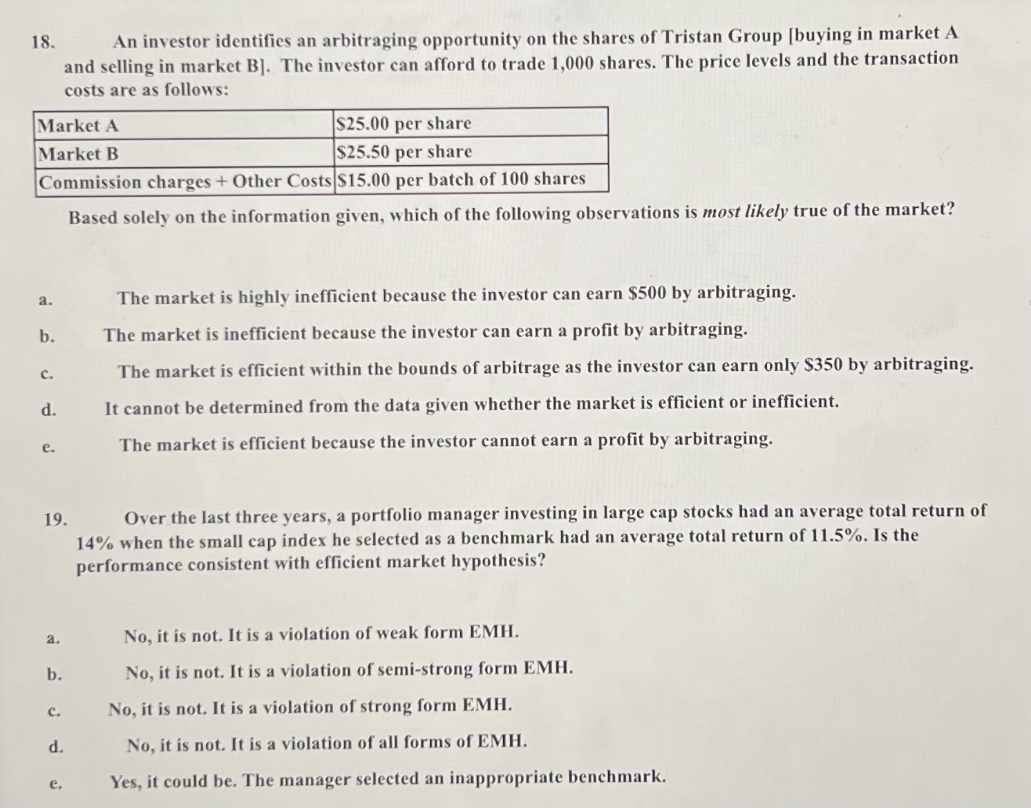 Solved 18. An investor identifies an arbitraging opportunity | Chegg.com