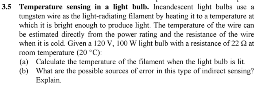 Solved .5 Temperature sensing in a light bulb. Incandescent | Chegg.com