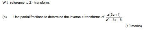 Solved With reference to Z-transform: (a) Use partial | Chegg.com