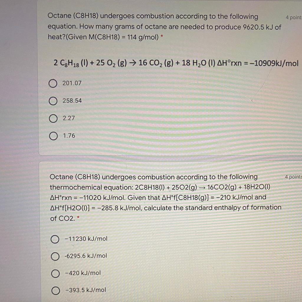 Solved 4 point Octane (C8H18) undergoes combustion according | Chegg.com