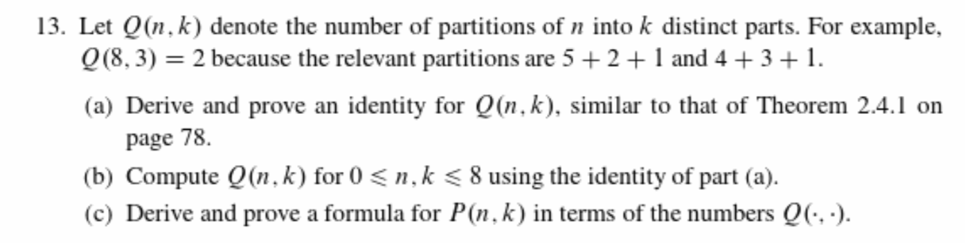 Solved 3. Let Q(n,k) denote the number of partitions of n | Chegg.com