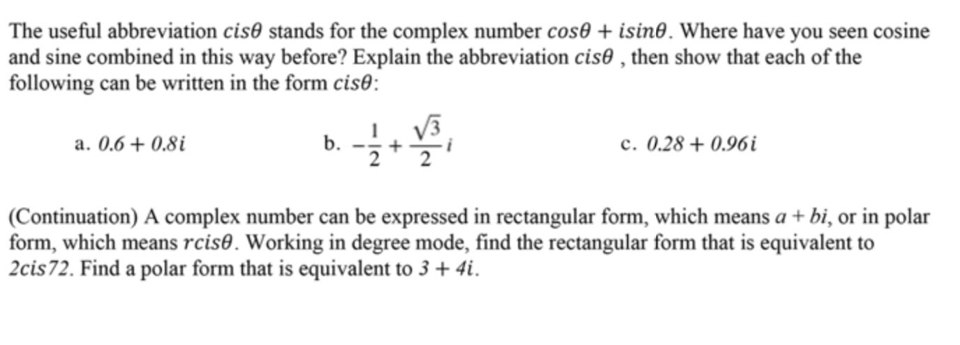 Solved The useful abbreviation cisθ stands for the complex | Chegg.com