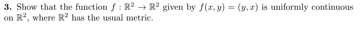 Solved 3. Show that the function f : R2 + R2 given by f(x, | Chegg.com