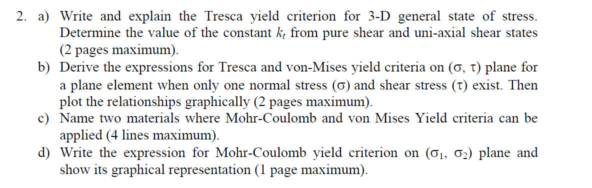 Solved 2. a) Write and explain the Tresca yield criterion | Chegg.com