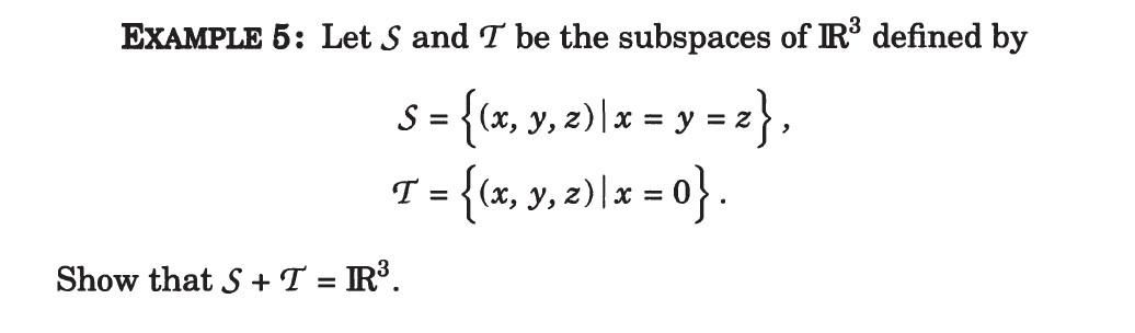 Solved EXAMPLE 5: Let S and T be the subspaces of R3 defined | Chegg.com