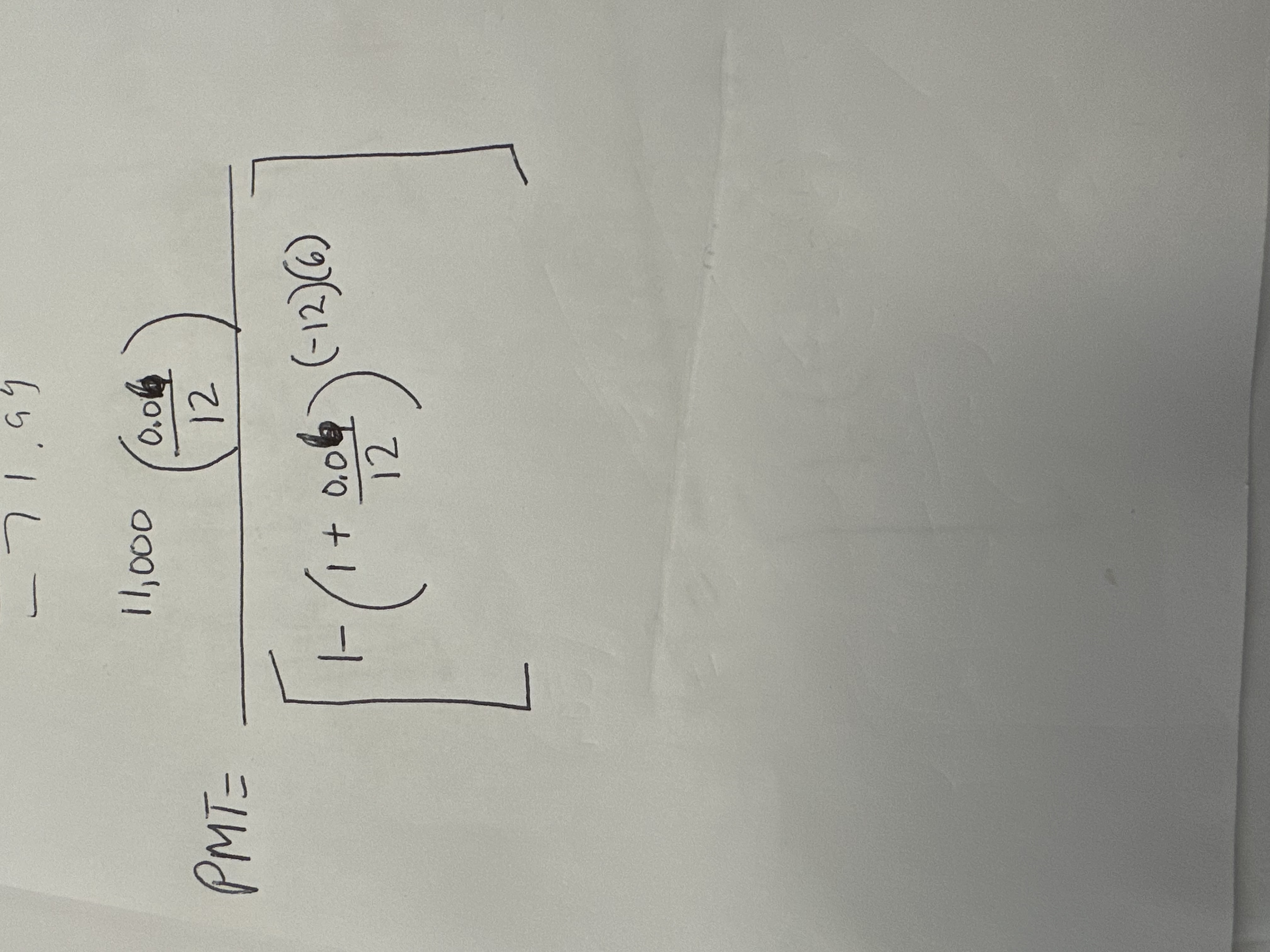 Solved PMT =[1−(1+120.06)(−12)(6)]11,000(120.01) | Chegg.com