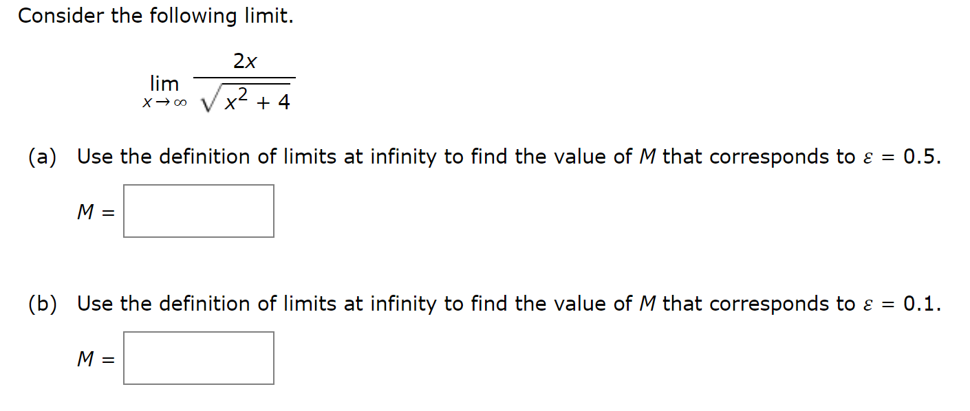 Solved Consider the following limit. limx→∞x2+42x (a) Use | Chegg.com